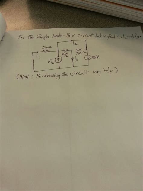 Solved For The Single Node Pair Circuit Below Filed I1 I