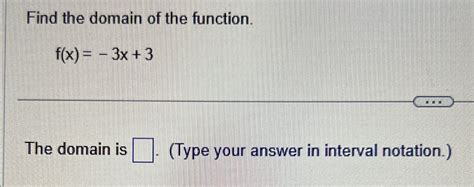 solved find the domain of the function f x 3x 3the domain