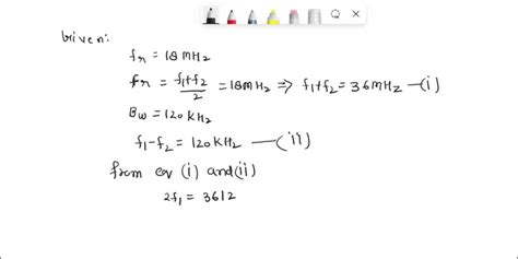 A Series Resonant Circuit Has Upper And Lower Cutoff Frequencies Of 72