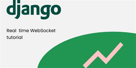 Django Websocket Tutorial For Begineers Dev Community