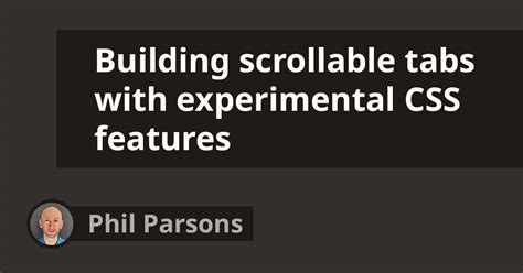 Building Scrollable Tabs With Experimental Css Features
