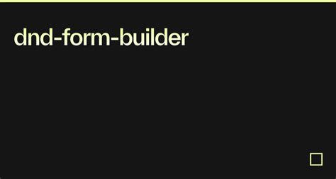 Dnd Form Builder Codesandbox