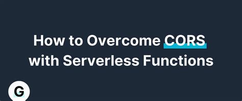 How To Overcome Cors With Serverless Functions Dev Community
