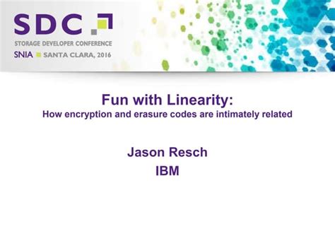 Fun With Linearity How Encryption And Erasure Codes Are Intimately