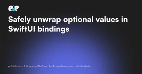 dmitry В on linkedin safely unwrap optional values in swiftui bindings