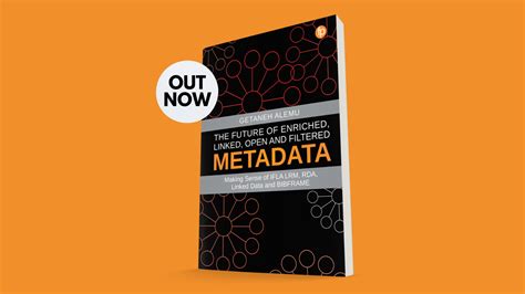 New Book Provides Comprehensive And Accessible Guide To Metadata Cilip The Library And