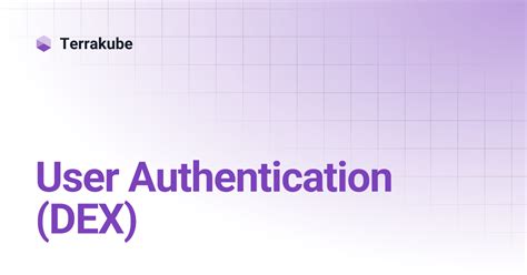 User Authentication Dex Terrakube