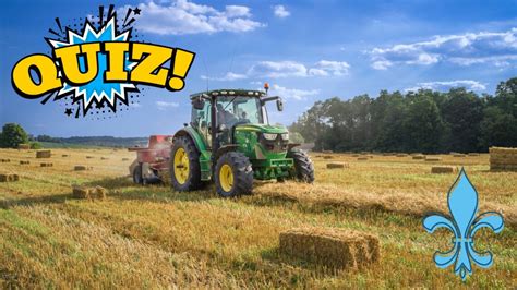 Quiz Sur Lhistoire Agricole Du Québec Testez Vos Connaissances