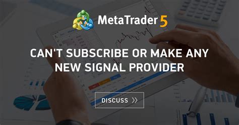 Cant Subscribe Or Make Any New Signal Provider Signals Providers General Mql5 Programming