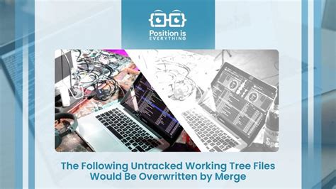 The Following Untracked Working Tree Files Would Be Overwritten By