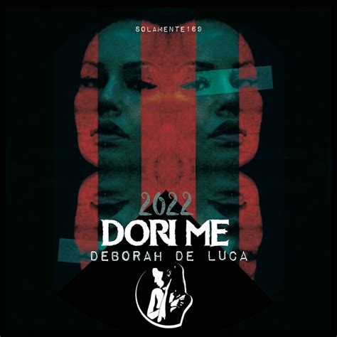 Dori Me By Deborah De Luca Single Peak Time Techno Reviews Ratings