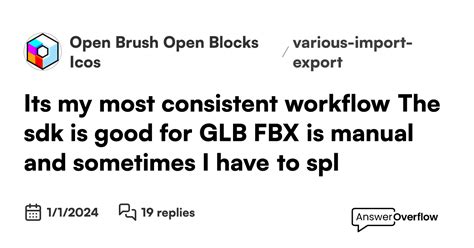 Its My Most Consistent Workflow The Sdk Is Good For Glb Fbx Is Manual
