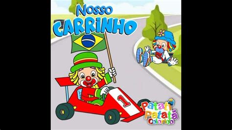 Patati Patatá Colorido Nosso Carrinho Youtube