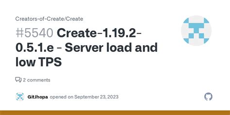 Create 1192 051e Server Load And Low Tps · Issue 5540 · Creators Of Createcreate · Github