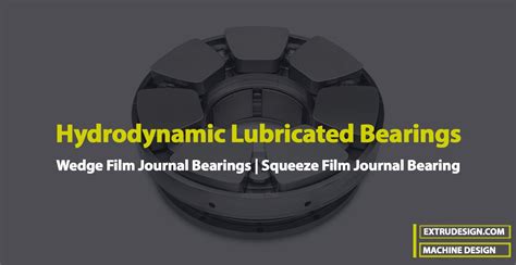 What Are Wedge Film Journal Bearings Extrudesign