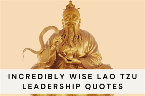 102 Incredibly Wise Lao Tzu Leadership Quotes Imperfect Taylor