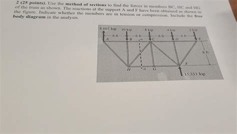 solved 2 25 points use the method of sections to find the
