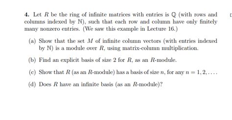 Solved 4 Let R Be The Ring Of Infinite Matrices With
