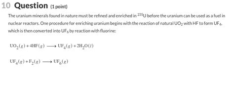 Solved 10 Question Point The Uranium Minerals Found In