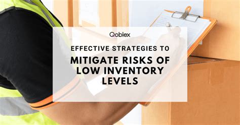 Effective Strategies To Mitigate Risks Of Low Inventory Levels Qoblex