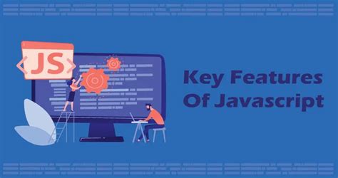Key Features Of Javascript You Should Know Learningshine