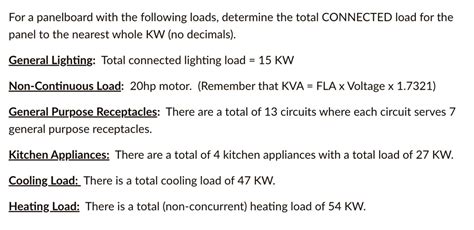 Solved For A Panelboard With The Following Loads Determine The Total Connected Load For The