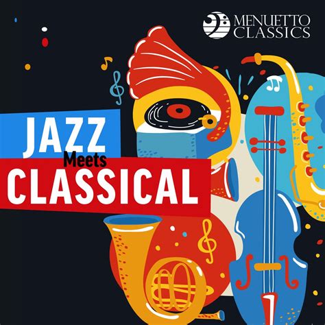 ‎jazz Meets Classical 30 Stunning Crossovers Album By Various