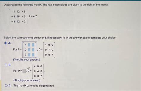 solved diagonalize the following matrix the real