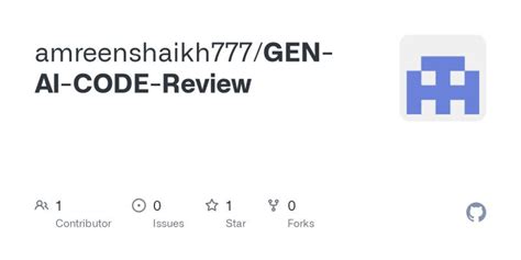 amreen shaikh on linkedin github amreenshaikh777 gen ai code review