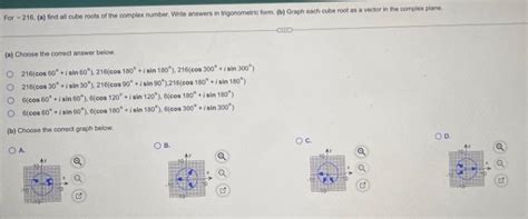 Solved For A Find All Cube Roots Of The Complex Chegg