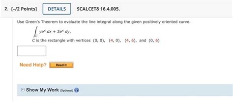 solved use green s theorem to evaluate the line integral