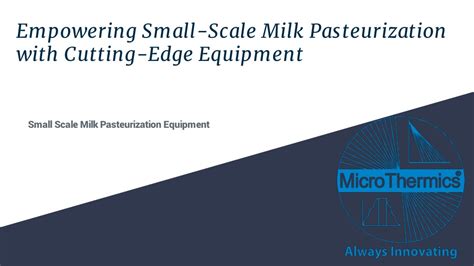 Ppt Empowering Small Scale Milk Pasteurization With Cutting Edge Equipment Powerpoint