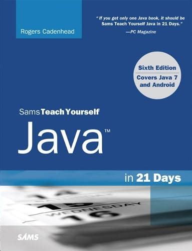 Sams Teach Yourself Java In 21 Days Covering Java 7 And Android Cadenhead Rogers