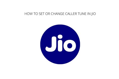 How To Set Or Change Caller Tune In Jio