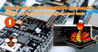 MicroPython With Esp And Esp Flashing Firmware And Programming With Basic Tools