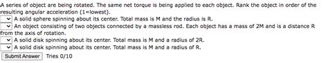 Solved A Series Of Object Are Being Rotated The Same Net