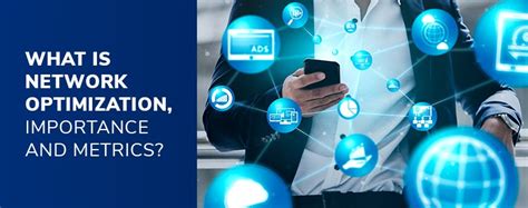 What Is Network Optimization Hind Networks