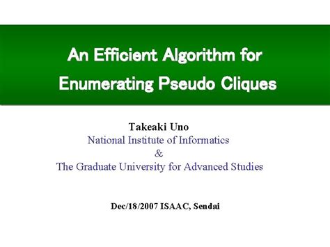 An Efficient Algorithm For Enumerating Pseudo Cliques Takeaki