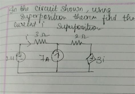 Solved In The Circuit Shown Using Superposition Theorem Chegg