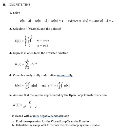 Solved X[n−2]−6x[n−1] 8x[n] 1 Subject To X[0] 1 And X[−1] 2