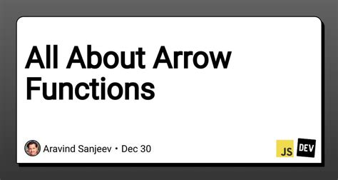 all about arrow functions r devto