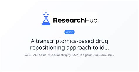 A Transcriptomics Based Drug Repositioning Approach To Id Researchhub