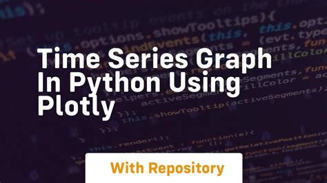 Time Series Graph In Python Using Plotly Youtube