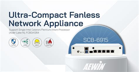 AEWIN Launched Ultra Compact Fanless Network Appliance SCB 6915 AEWIN