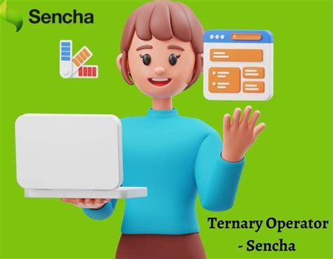 Ternary Operator — Sencha Sencha Inc Medium
