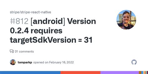 [android] version 0 2 4 requires targetsdkversion 31 · issue 812