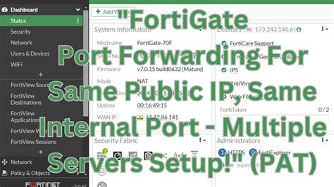 Port Forwarding On Fortigate Same Public Ip And Port For Multiple Internal Servers Pat