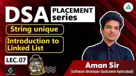 L07 Dsa Series String Unique Introduction To Linked List By Aman