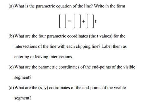 Solved Liang Barsky Line Clipping What Is The Parametric Chegg Com