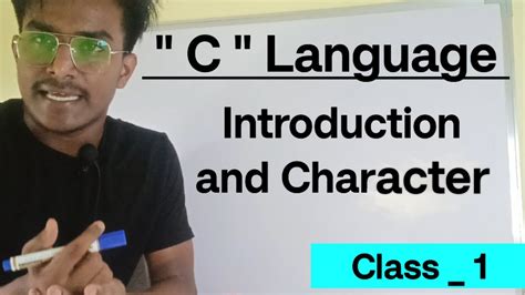 C Language Introduction And Character Class 1 Youtube